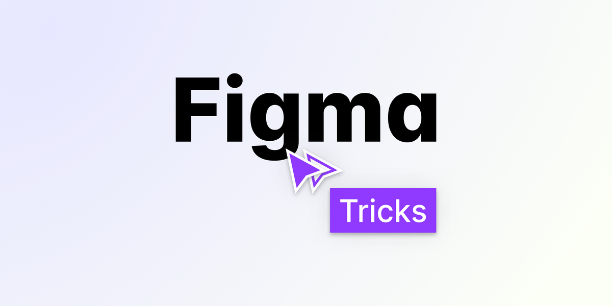 Figma Tricks – hacks, tips and workarounds for design in Figma.